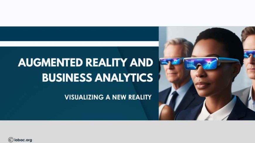 Augmented Reality and Business Analytics - IABAC
