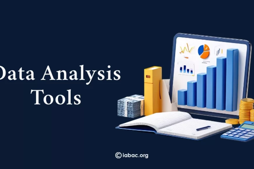 Top Data Analysis Tools You Must Know - IABAC
