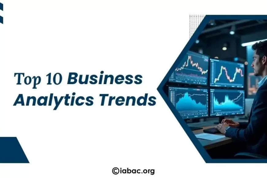 Top 10 Business Analytics Trends in 2026 - IABAC